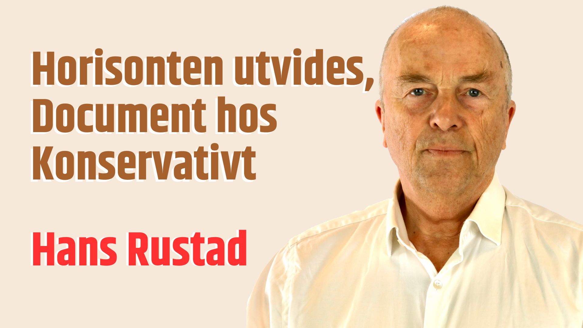 Doc-TV mandag 29. april: Horisonten utvides, Document hos Konservativt