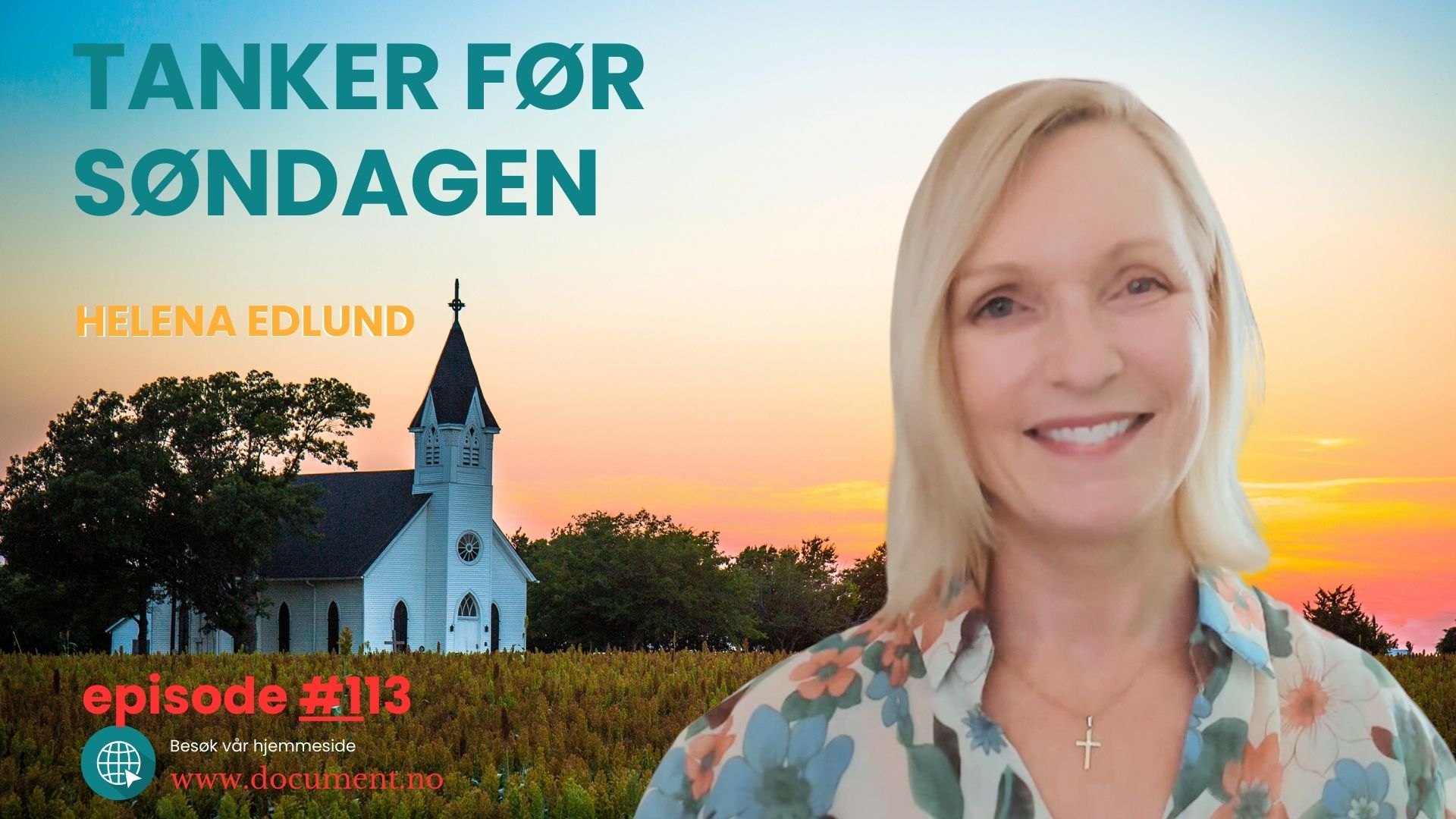 Helena Edlund: Tanker før søndagen #113